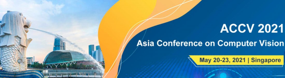 Asia Conference on Computer Vision (ACCV 2021), 新加坡, Queenstown, 20 May ...