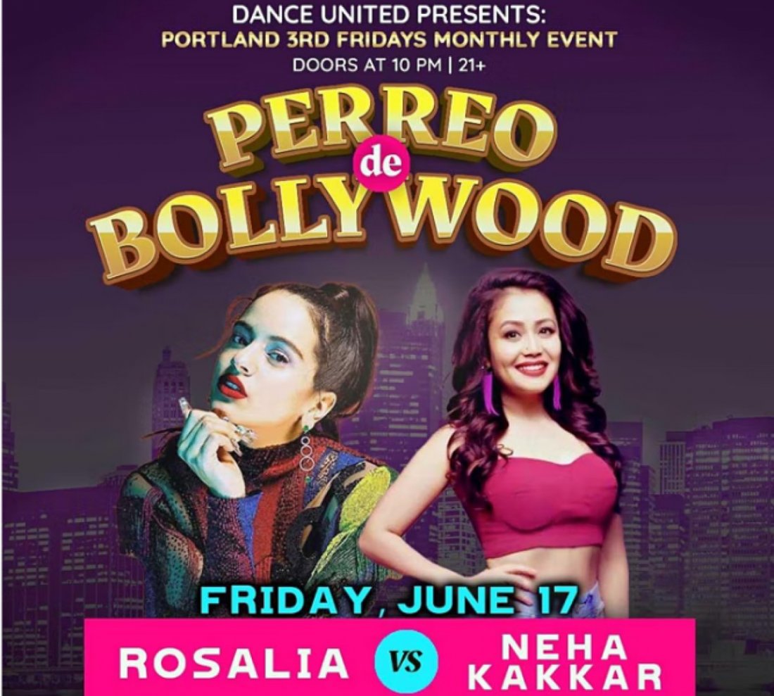 PORTLAND: Reggaeton-Bollywood | Rosalia X Neha Kakkar Dedication Party ...