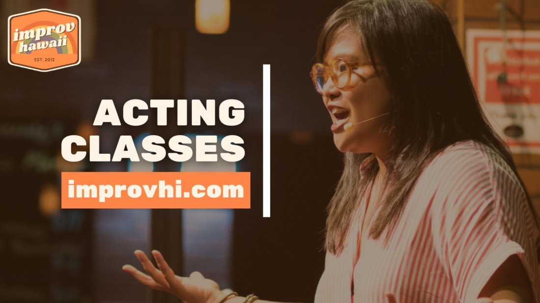 Acting 101:The Basics, Tiny Stage Hawaii, Honolulu, 18 July 2022