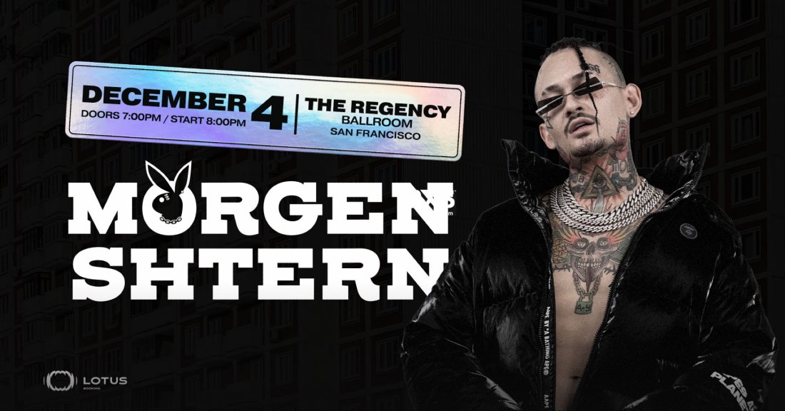 MORGENSHTERN | SAN FRANCISCO | 2022, The Regency Ballroom, San ...