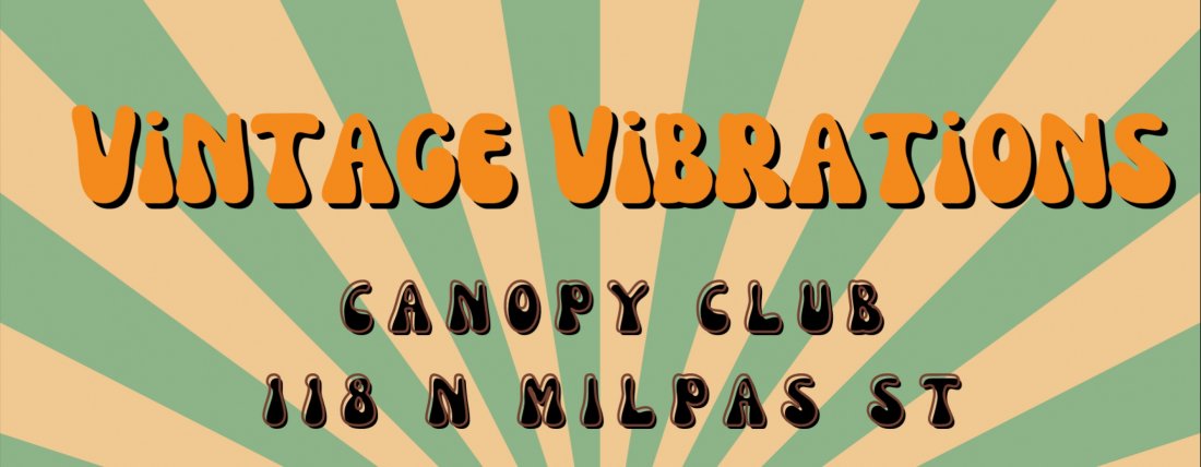 Vintage Vibrations at Canopy Club Tickets, Canopy Club, Santa Barbara ...
