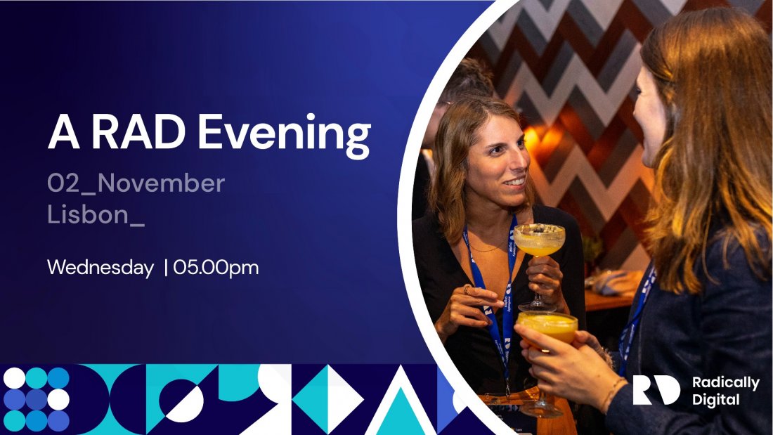 A RAD Networking Afternoon x WebSummit Tickets, To be announced, Lisbon ...