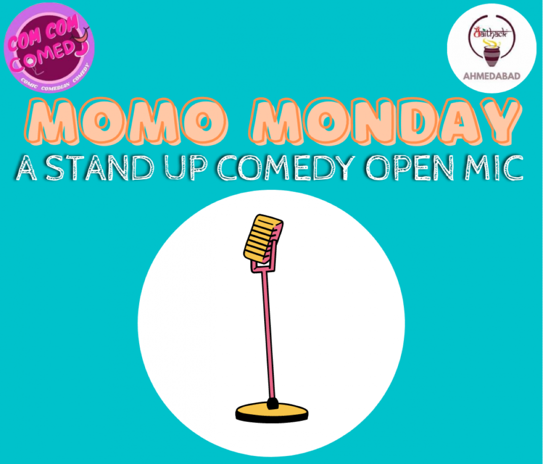MOMO MONDAY- A Stand Up Comedy Open Mic Tickets, Baithack, Ahmedabad ...