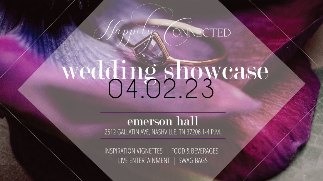 2023 Happily Connected Wedding Showcase, Emerson Hall, Nashville, 2 ...