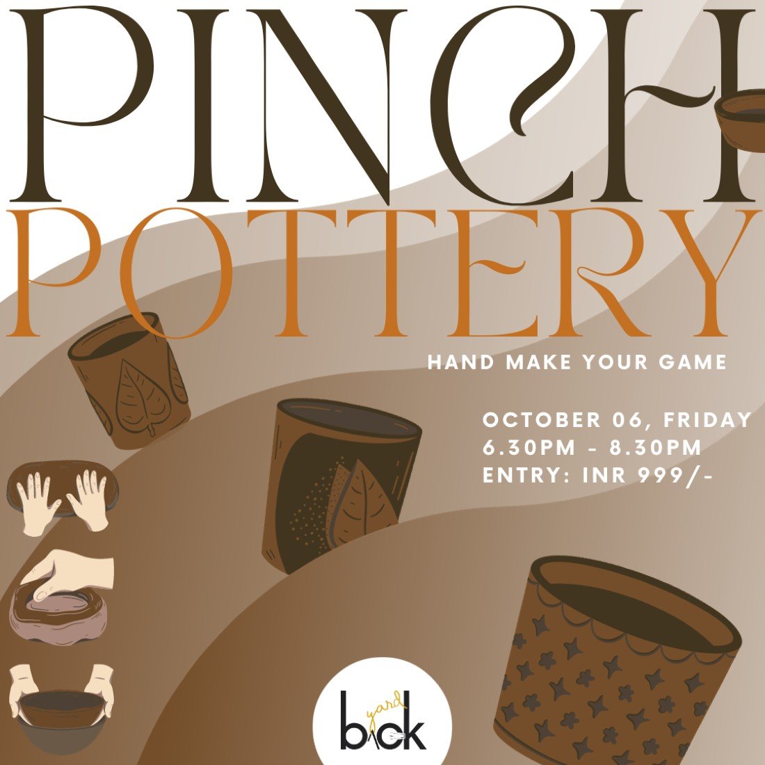 Pinch Pottery : Hand Make Your Game , Backyard, Chennai, 6 October 2023