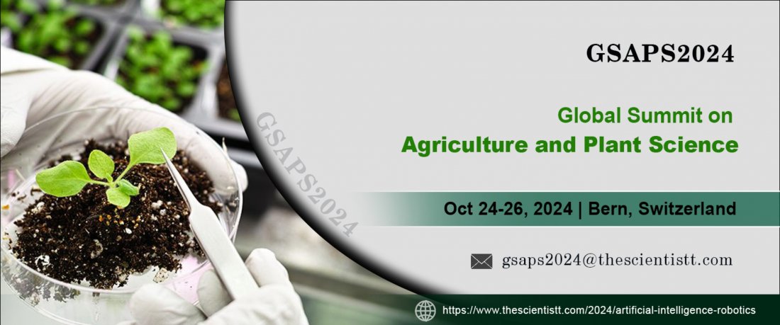 Global Summit on Agriculture and Plant Science, Bern, 8 October 2023