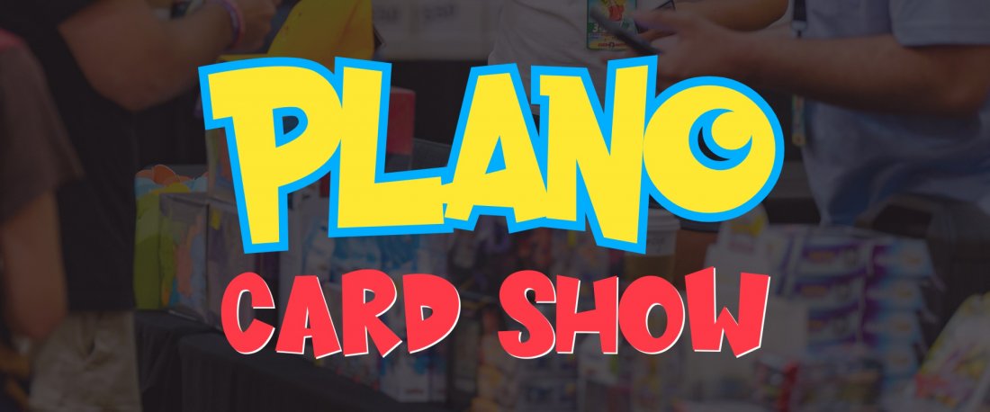 Plano Card Show: TCG & Pokemon Edition, event1013, Plano, 18 February 2024