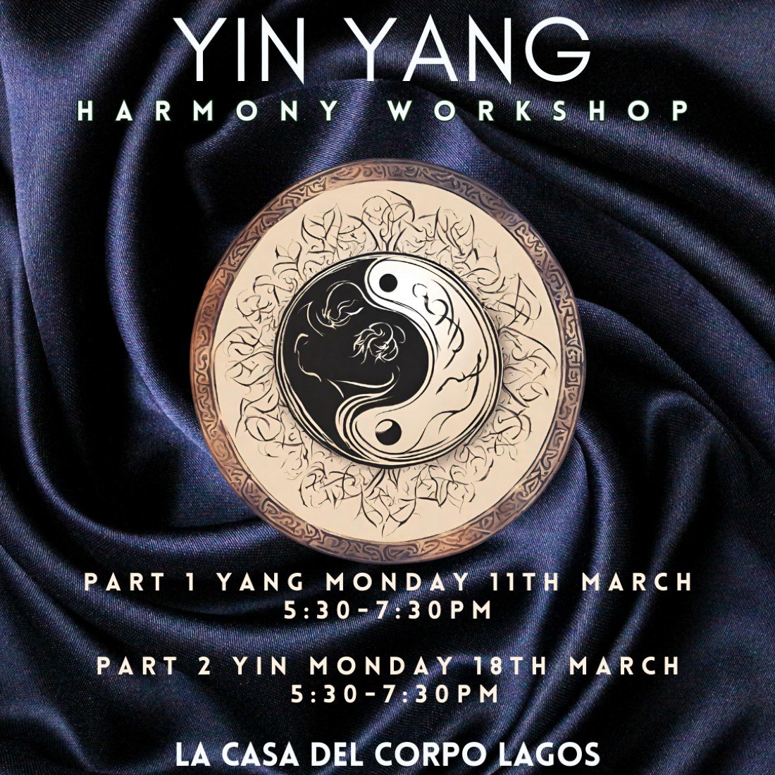 Yin Yang harmony Workshop part 1 Yang, La casa del corpo , Lagos, 11 March 2024