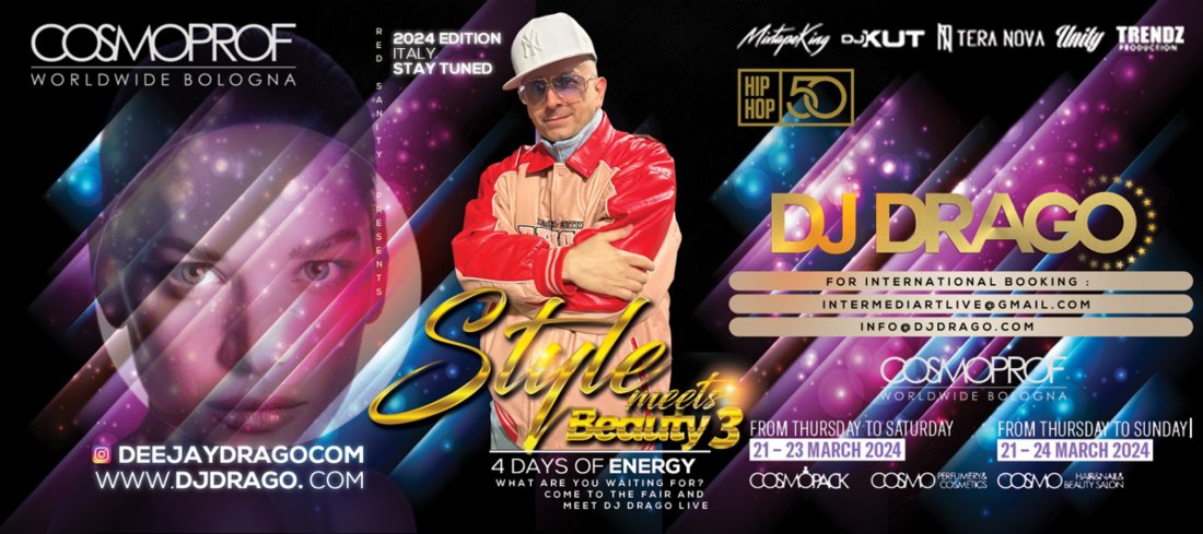 Dj Drago - Style meets Beauty 3 - Cosmoprof 2024 Tickets, Bologna Fiere ...