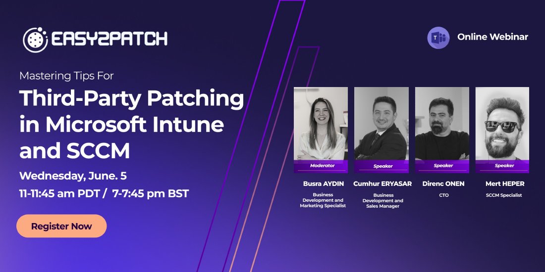 Mastering Tips For Third-Party Patching in Microsoft Intune and SCCM Tickets, Online, 5 June 2024
