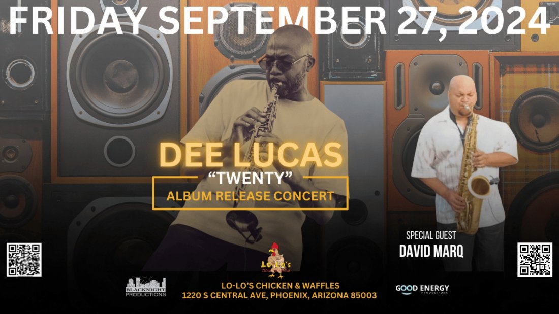 Saxophonist Dee Lucas: "Twenty" Album Release Concert with special ...