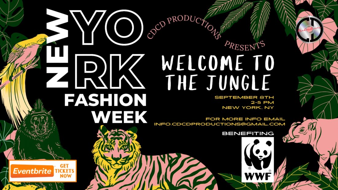 New York Fashion Week “Welcome To The Jungle” Powered By CDCD ...