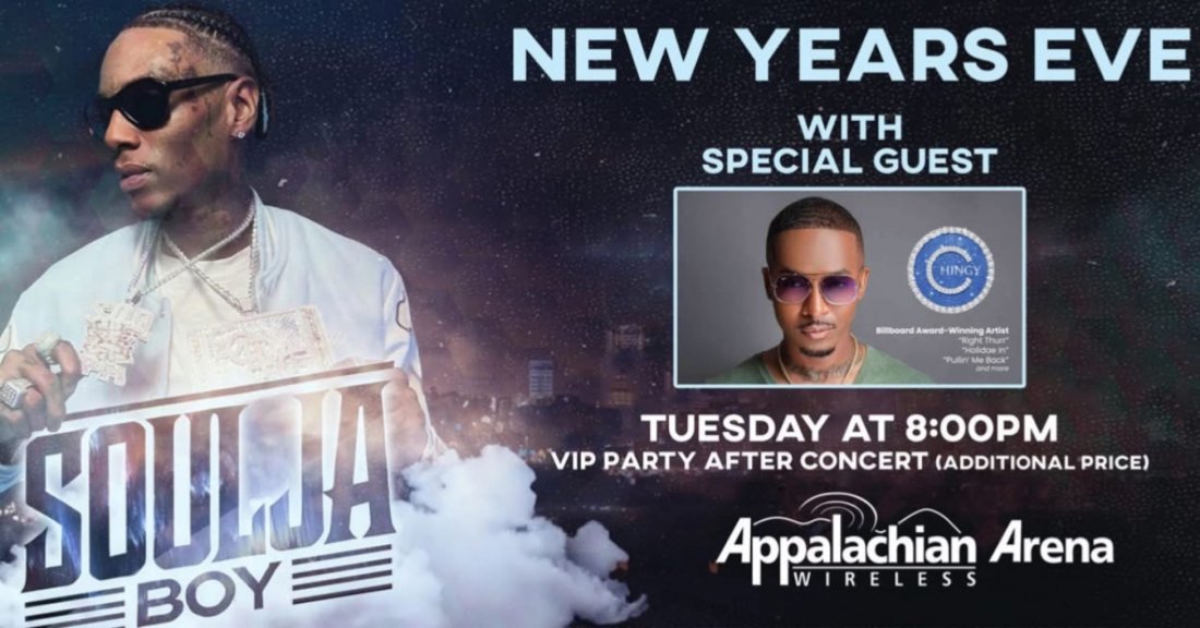 NYE ‘25 Soulja BOY W/ Special Guest Chingy @ APPALACHIAN WIRELESS ARENA ...