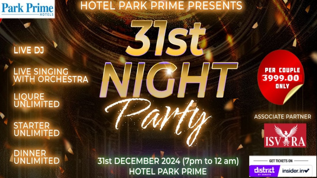 31st NIGHT PARTY Tickets, Park Prime Kolkata - The Official Listing, 31 ...