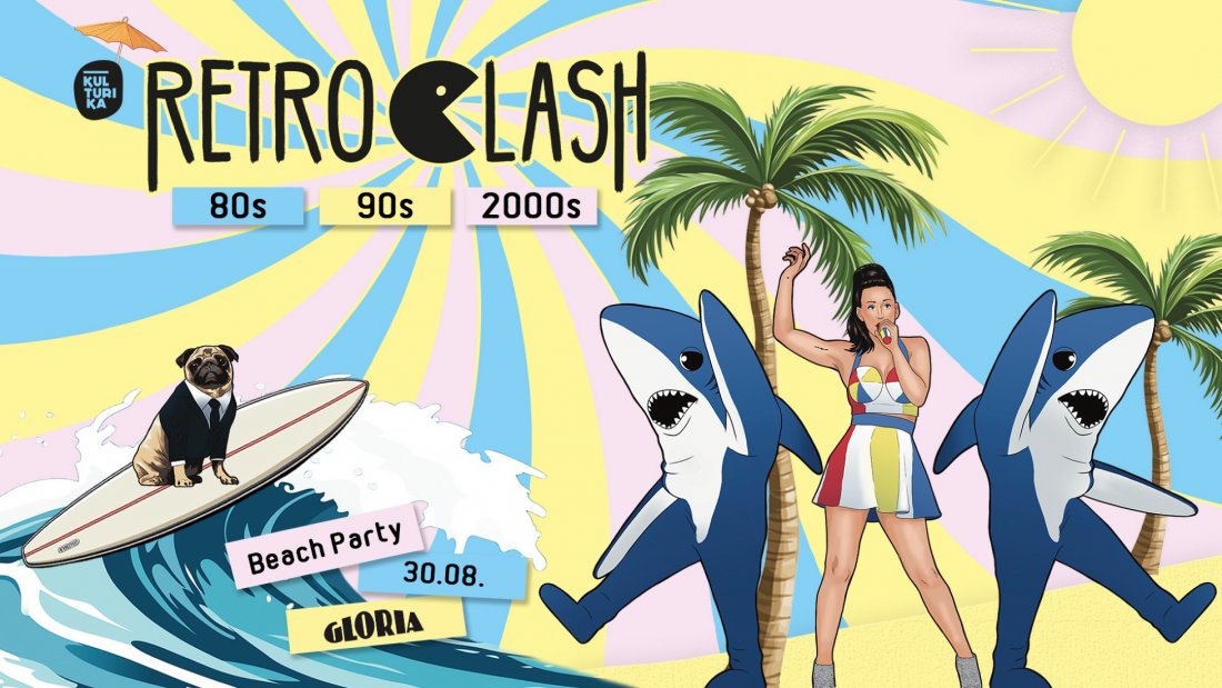 RETRO CLASH 80s 90s 2000s Beach Party // 30.08. Gloria Tickets, GLORIA, Cologne, 30 August 2025