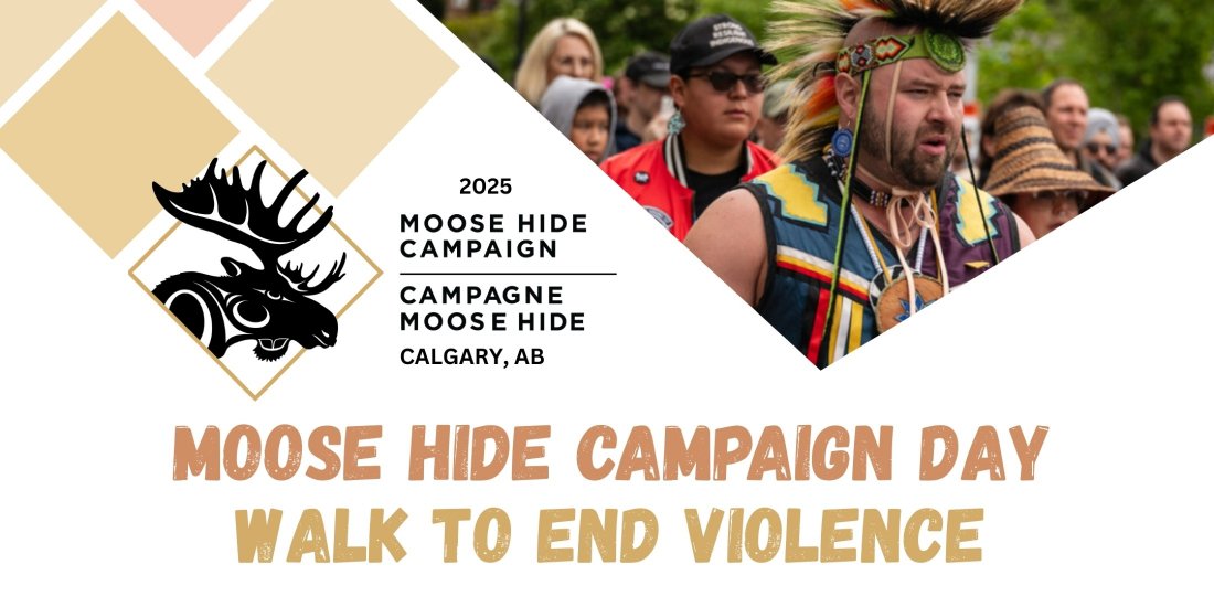 Moose Hide Campaign- 2025 Walk to End Violence in Calgary, The ...