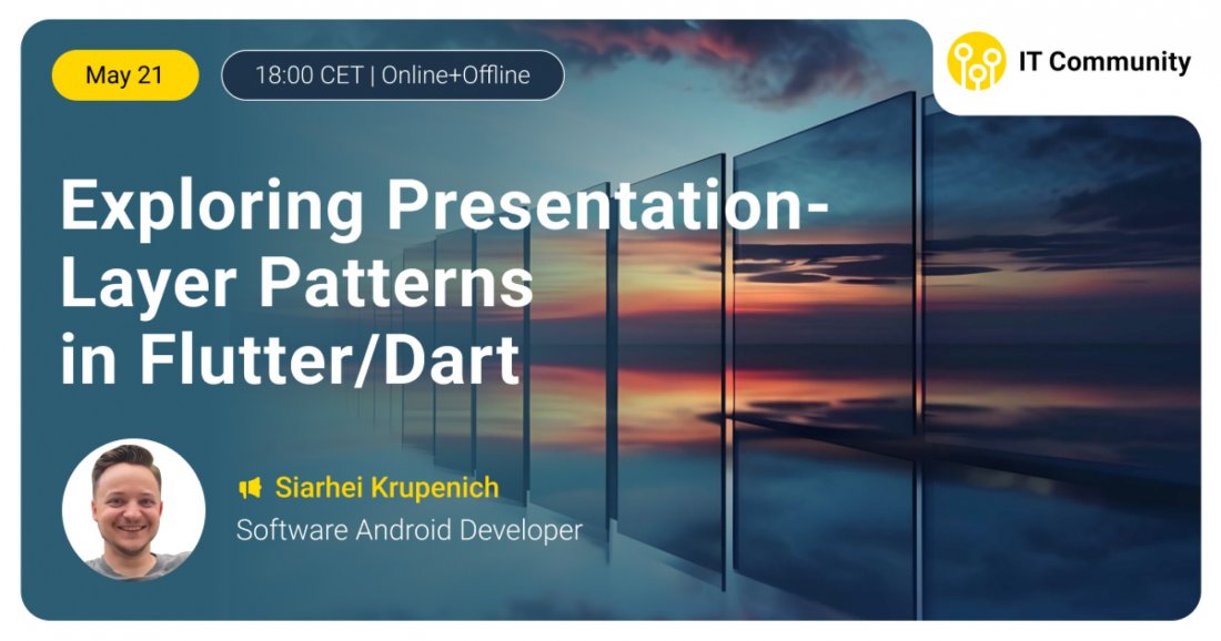 Exploring Presentation-Layer Patterns in Flutter/Dart, Andersen’s office in Warsaw, 21 May 2025