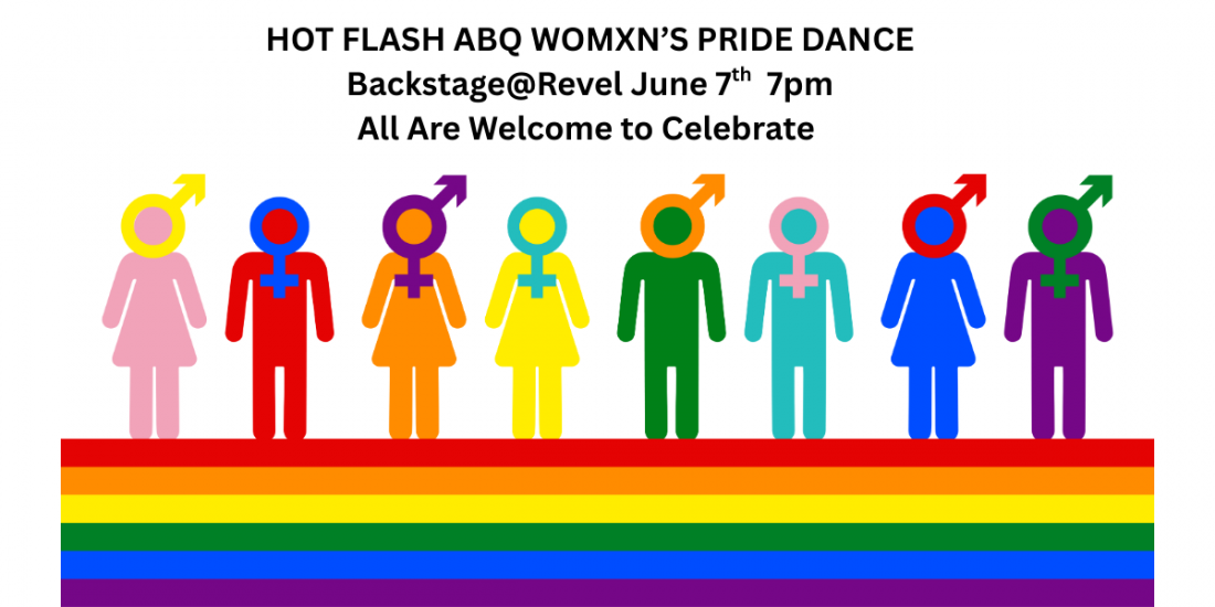 Hot Flash ABQ Womxns Pride Dance- All are welcome to celebrate Pride ...