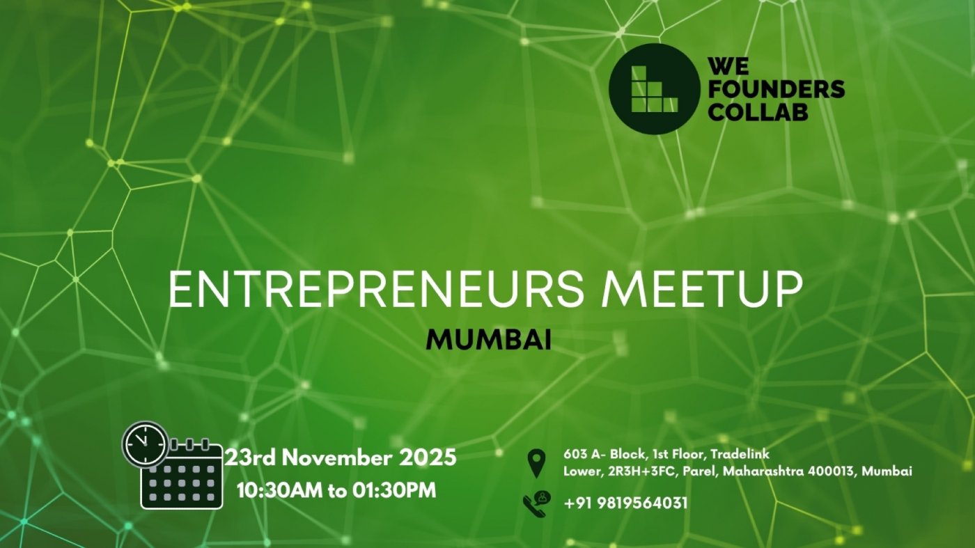 Entrepreneurs Meetup by We Founders Collab Mumbai 2025 Tickets ...