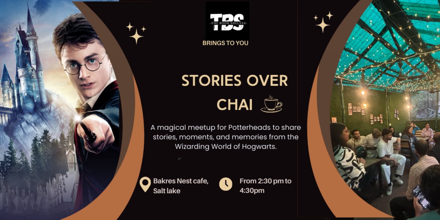 Stories over Chai - Universe of Hogwarts Tickets, Baker's Nest, Kolkata ...