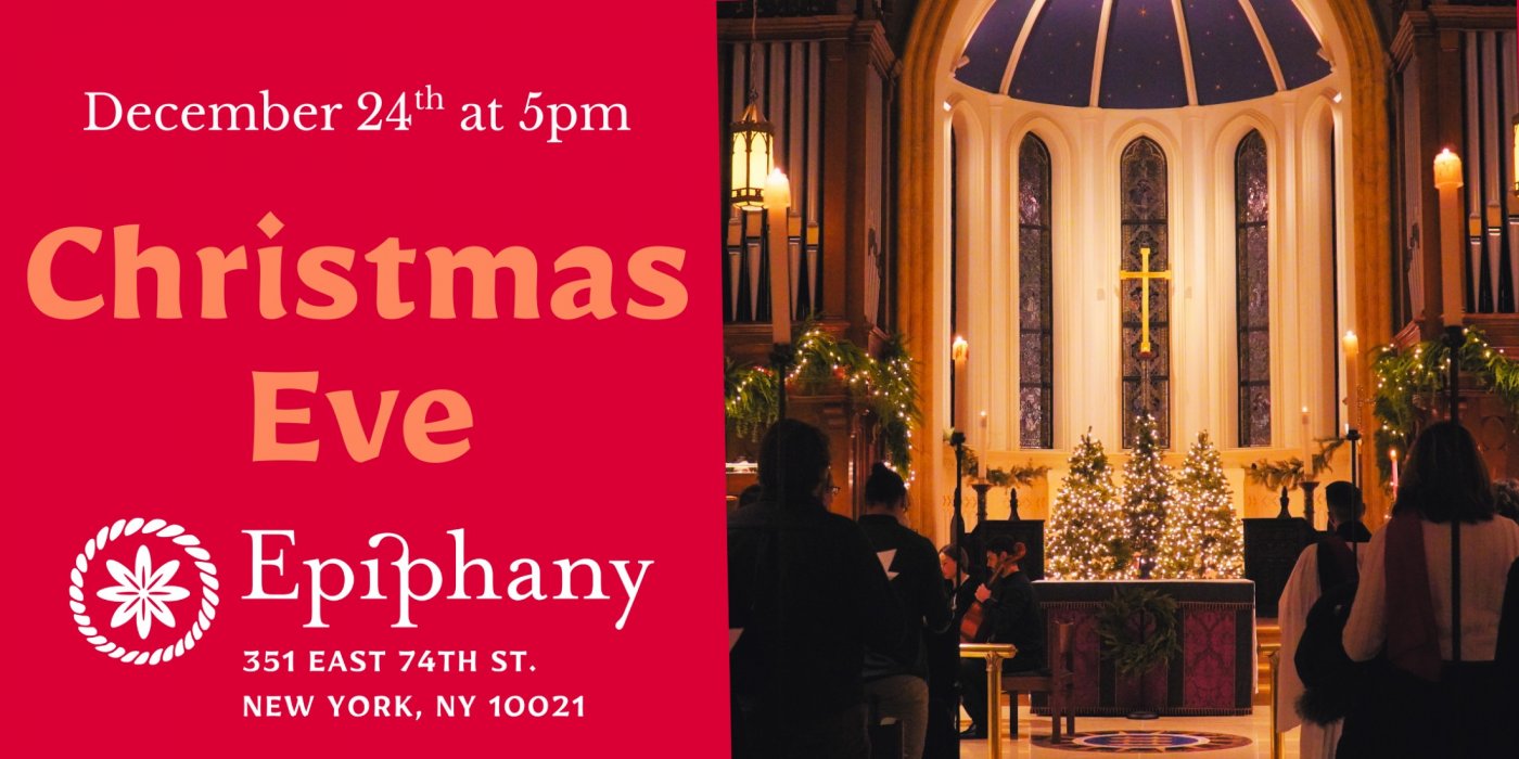 Christmas Eve at Epiphany, The Church of the Epiphany, New York, 24 ...