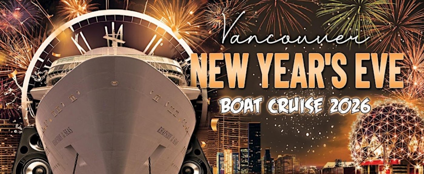 Vancouver New Years Eve Boat Party Cruise 2026: On the Water, Burrard ...